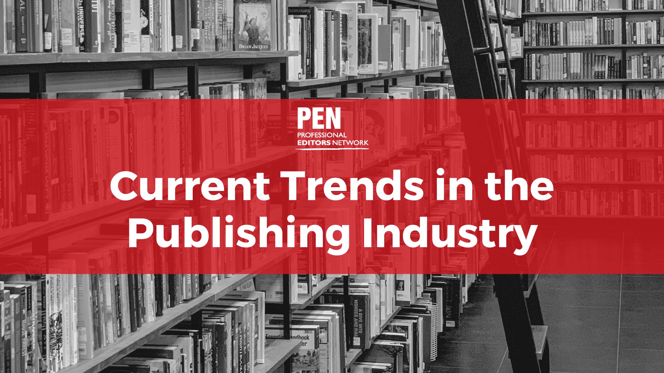 Current Trends in the Publishing Industry – Professional Editors Network